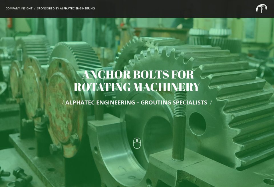 Alphatec Engineering Company Insight - Future Power Technology Magazine | Issue 117 | December 2019