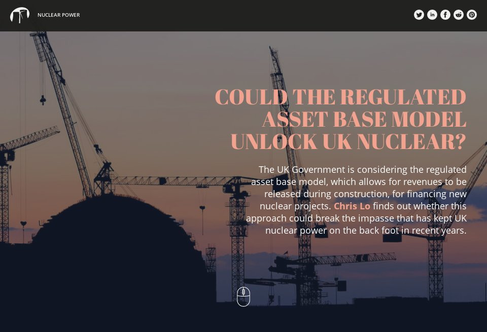 Could the Regulated Asset Base model unlock UK nuclear? - Future Power ...